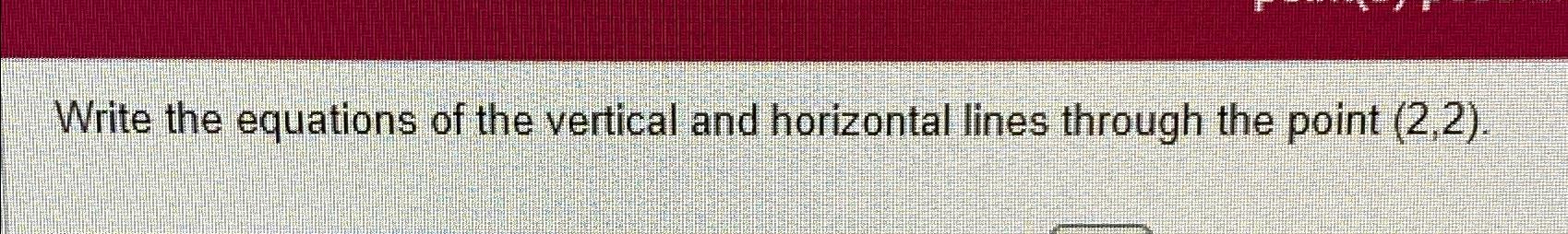 Solved Write the equations of the vertical and horizontal | Chegg.com