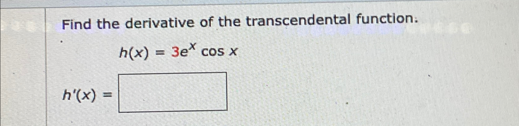 Solved Find the derivative of the transcendental | Chegg.com