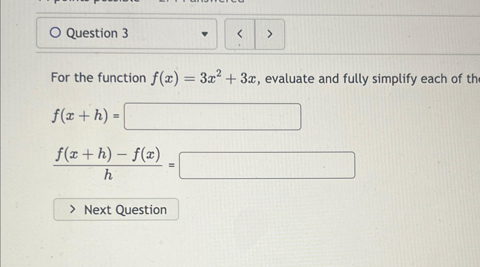 Solved Question 3For the function f(x)=3x2+3x, ﻿evaluate and | Chegg.com
