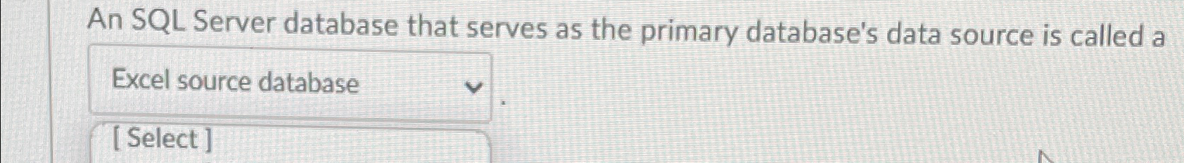 Solved An SQL Server database that serves as the primary | Chegg.com