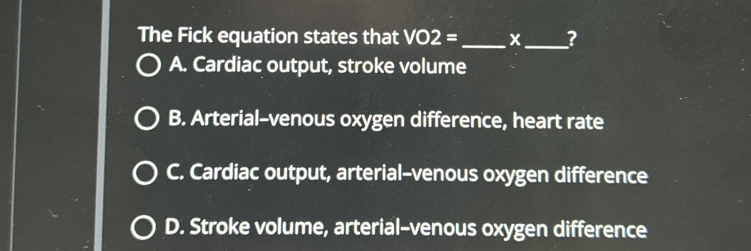 Solved The Fick equation states that VO2= q, x q, ?A. | Chegg.com
