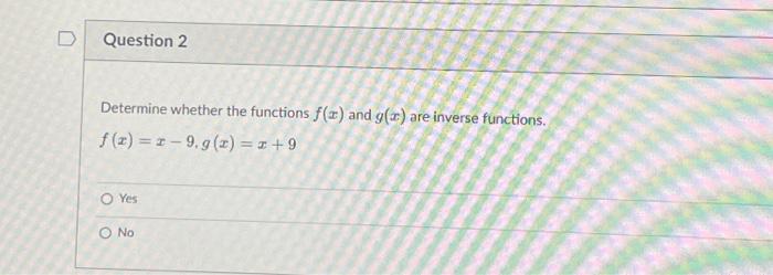 Solved Determine whether the functions f(x) and g(x) are | Chegg.com