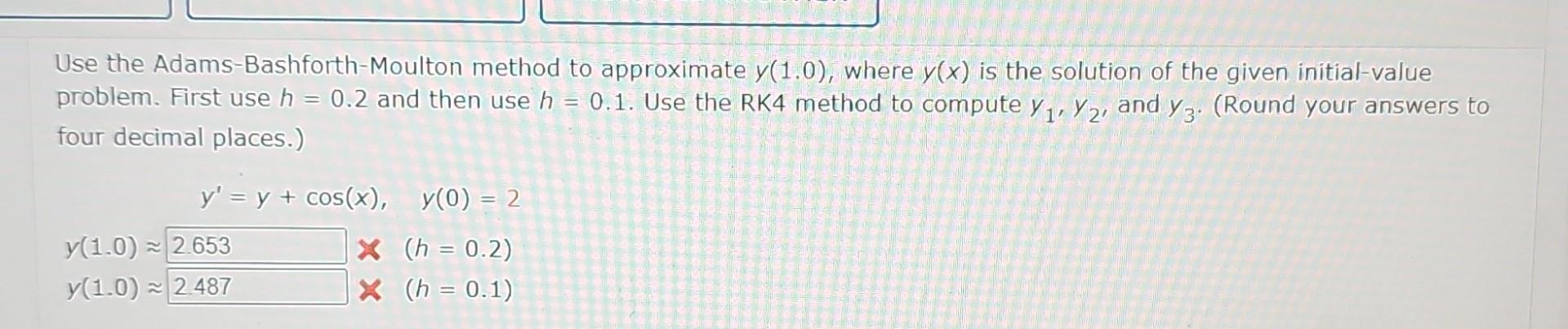 Solved Use the Adams-Bashforth-Moulton method to approximate | Chegg.com