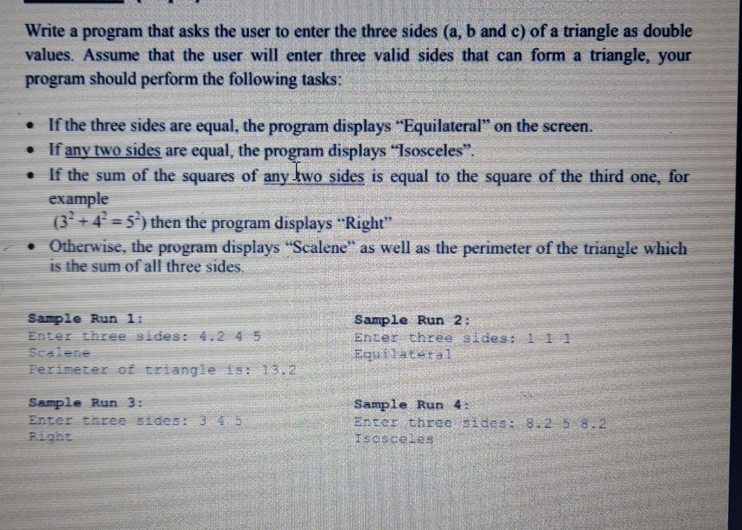 Solved Write a program that asks the user to enter the three | Chegg.com