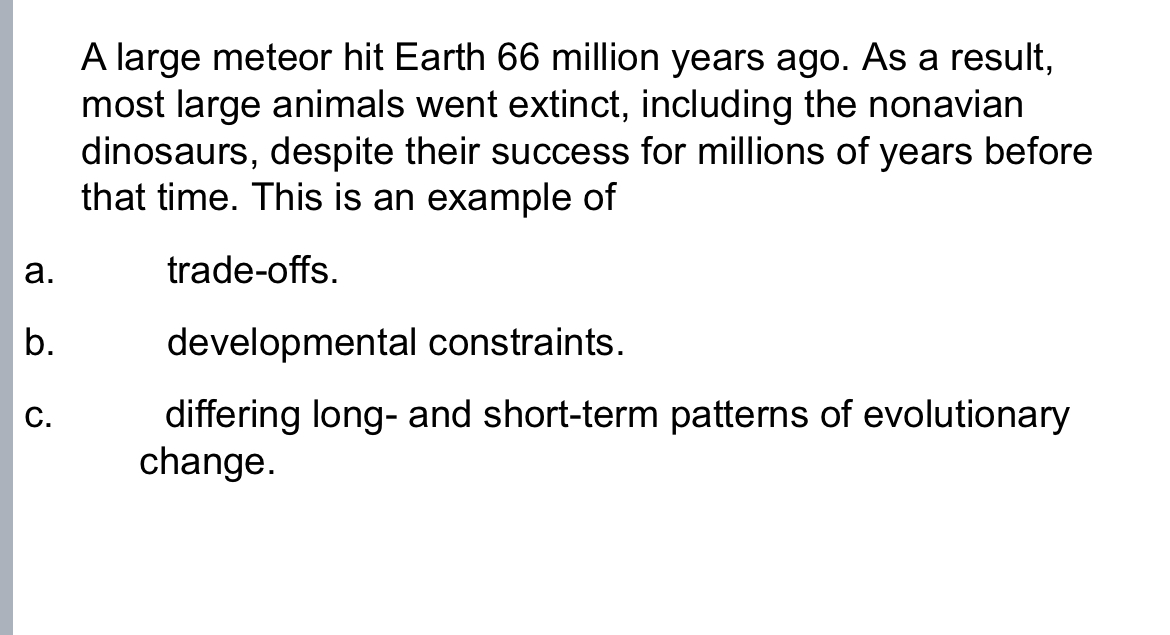 Solved A large meteor hit Earth 66 ﻿million years ago. As a | Chegg.com