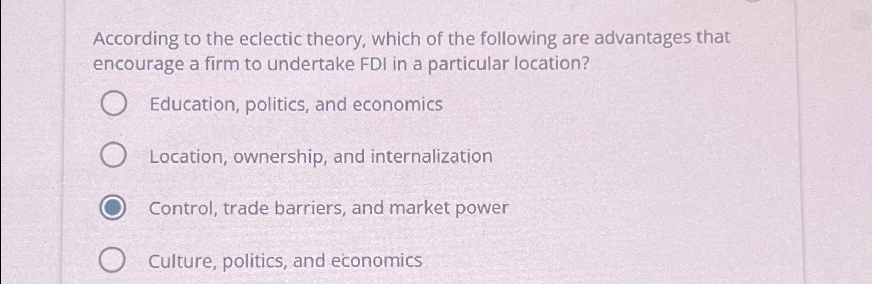 Solved According to the eclectic theory, which of the | Chegg.com