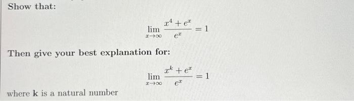 Solved Include justification for steps. Ex: if using limit | Chegg.com