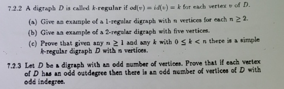 Solved 7.2.2 ﻿A digraph D ﻿is called k-regular if | Chegg.com
