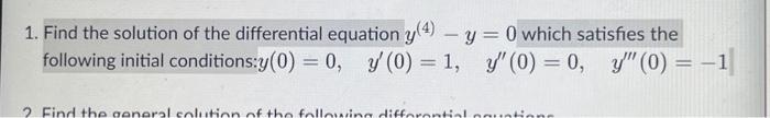 Solved 1. Find the solution of the differential equation | Chegg.com