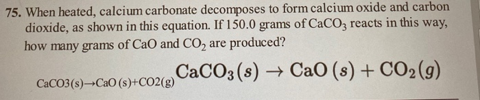 Solved 73. Calcium reacts with oxygen gas, as shown in this | Chegg.com
