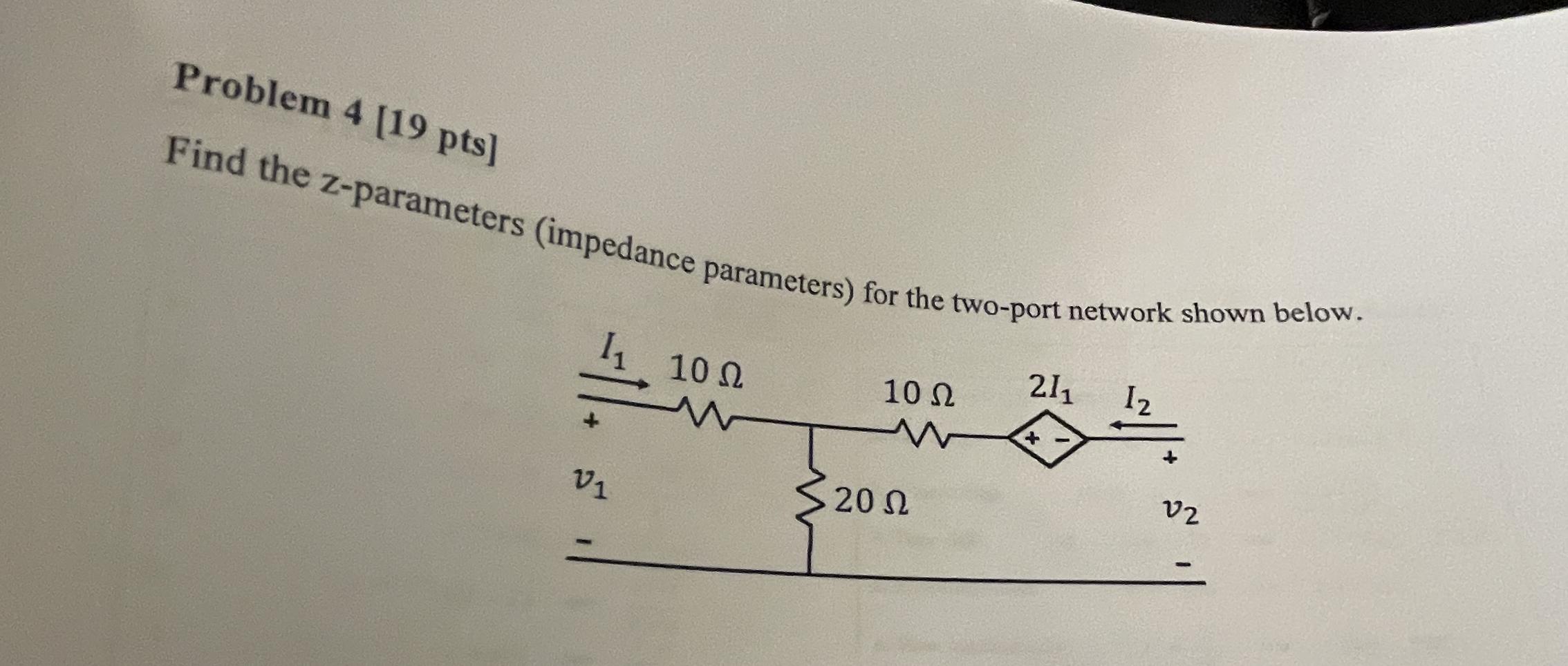 Solved Problem 4 [ 19 ﻿pts]Find the z -parameters (impedance | Chegg.com