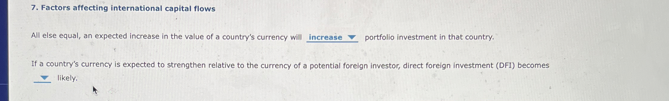 Solved Factors affecting international capital flowsAll else | Chegg.com