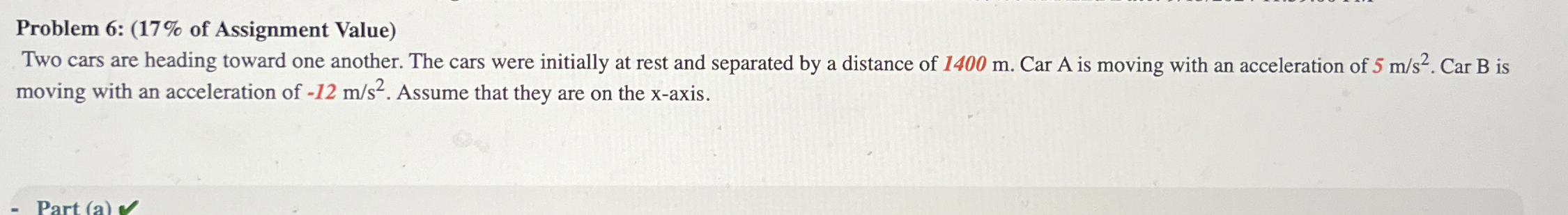 Solved Problem 6: (17% ﻿of Assignment Value)Two cars are | Chegg.com