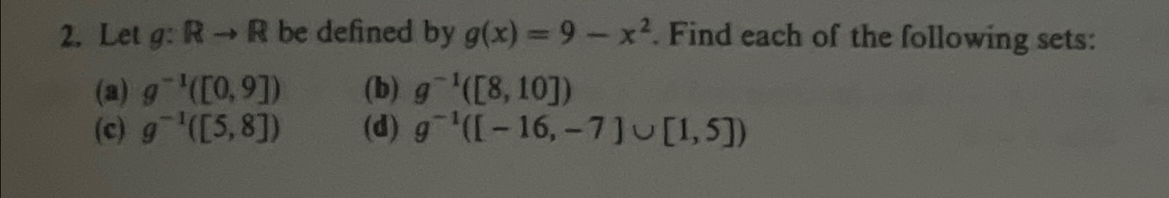 Solved Let g:R→R ﻿be defined by g(x)=9-x2. ﻿Find each of the | Chegg.com