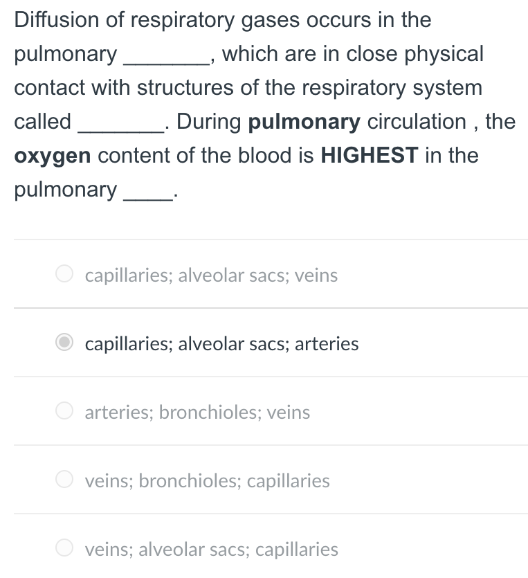 Solved Diffusion of respiratory gases occurs in thepulmonary | Chegg.com