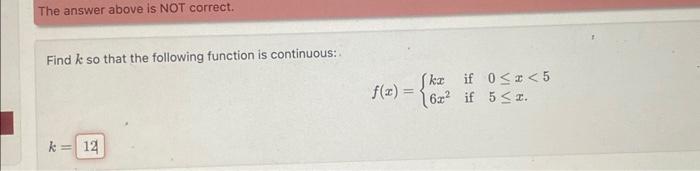 Solved Find k so that the following function is continuous: | Chegg.com