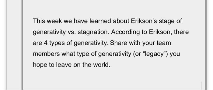 Solved This week we have learned about Erikson's stage of | Chegg.com