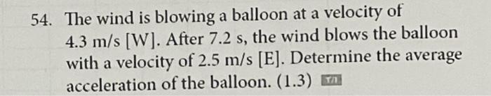 Solved 54. The wind is blowing a balloon at a velocity of | Chegg.com