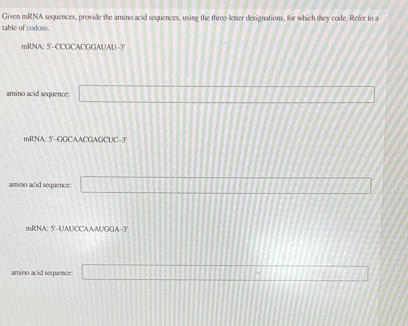 Solved Given mRNA sequences, provide the amino acid | Chegg.com