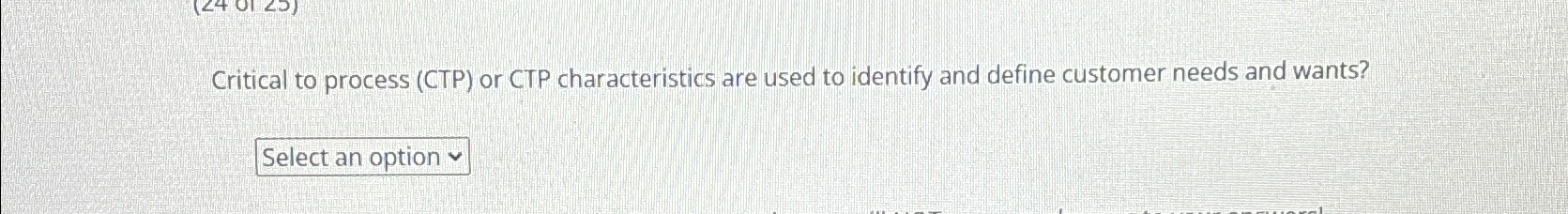Solved Critical to process (CTP) ﻿or CTP characteristics are | Chegg.com