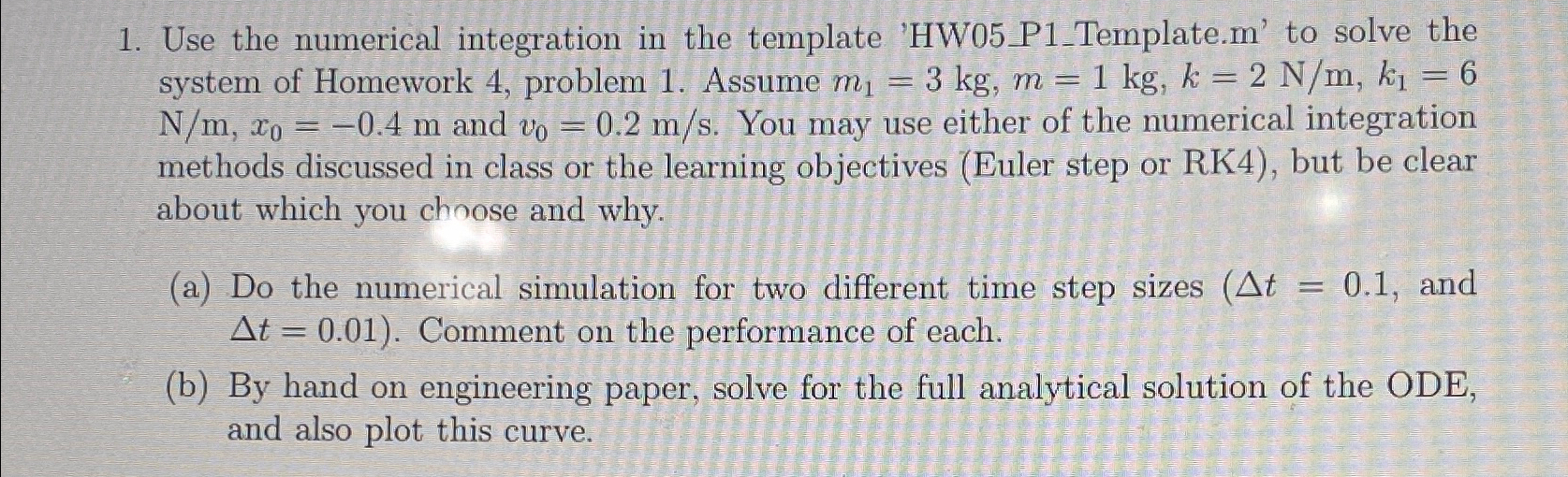 Solved Use the numerical integration in the template | Chegg.com