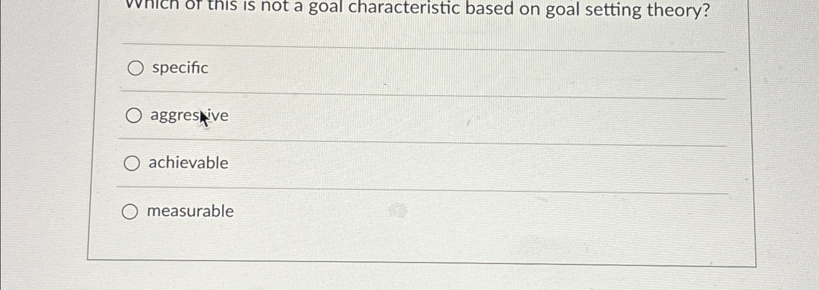Solved Which of this is not a goal characteristic based on | Chegg.com
