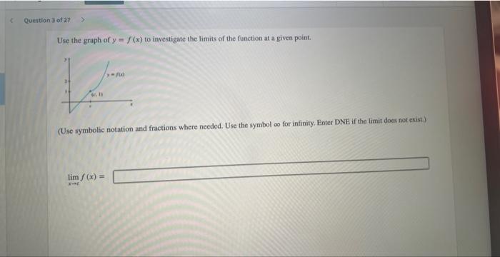 Solved Use the graph of y=f(x) to investigate the limits of | Chegg.com