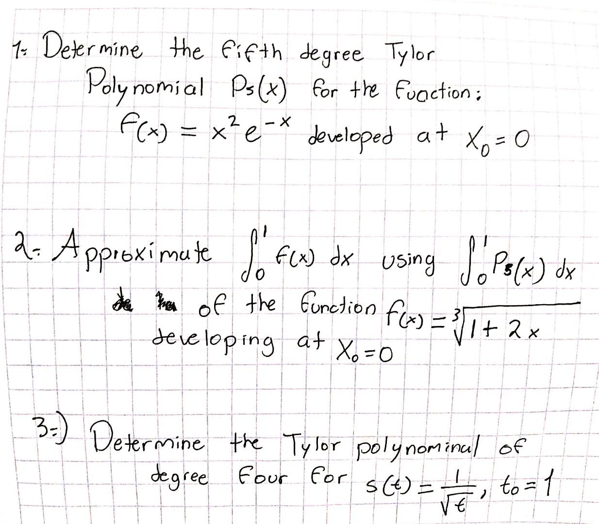 Solved 1: Determine the Fifth degree Tylor Polynomial Ps(x) | Chegg.com