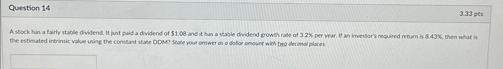 Solved Question 14A stock has a fairly stable dividend. It | Chegg.com