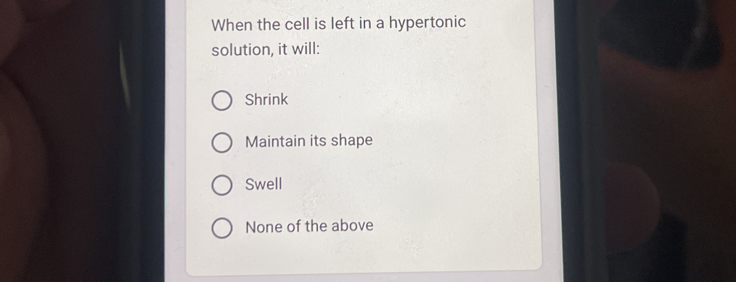 Solved When the cell is left in a hypertonic solution, it | Chegg.com