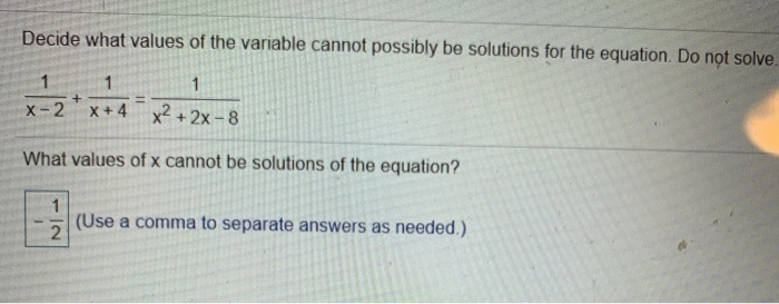 Solved Decide what values of the variable cannot possibly be | Chegg.com