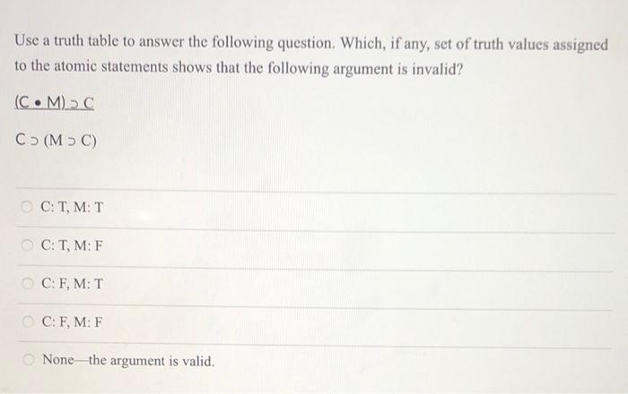 Solved Use a truth table to answer the following question. | Chegg.com