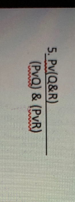 Solved 5. Pv(Q&R) (PvQ) & (PVR) | Chegg.com