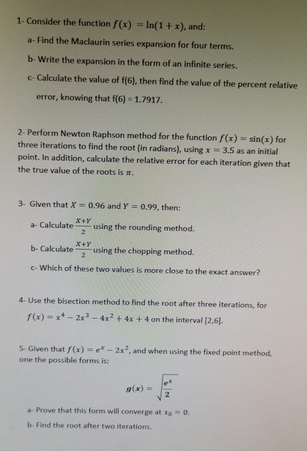 Solved 1- Consider the function f(x) = ln(1 + x), and: a- | Chegg.com