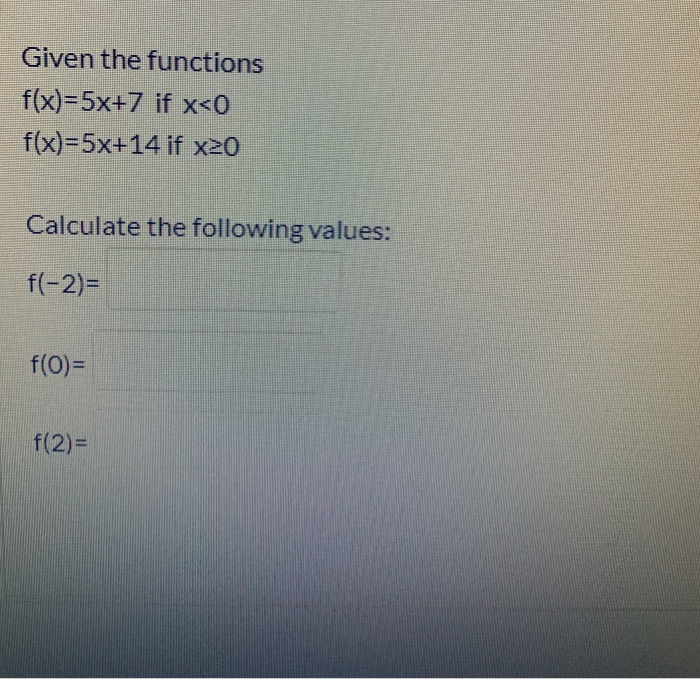 Solved Given The Functions F X 5x 7 If X
