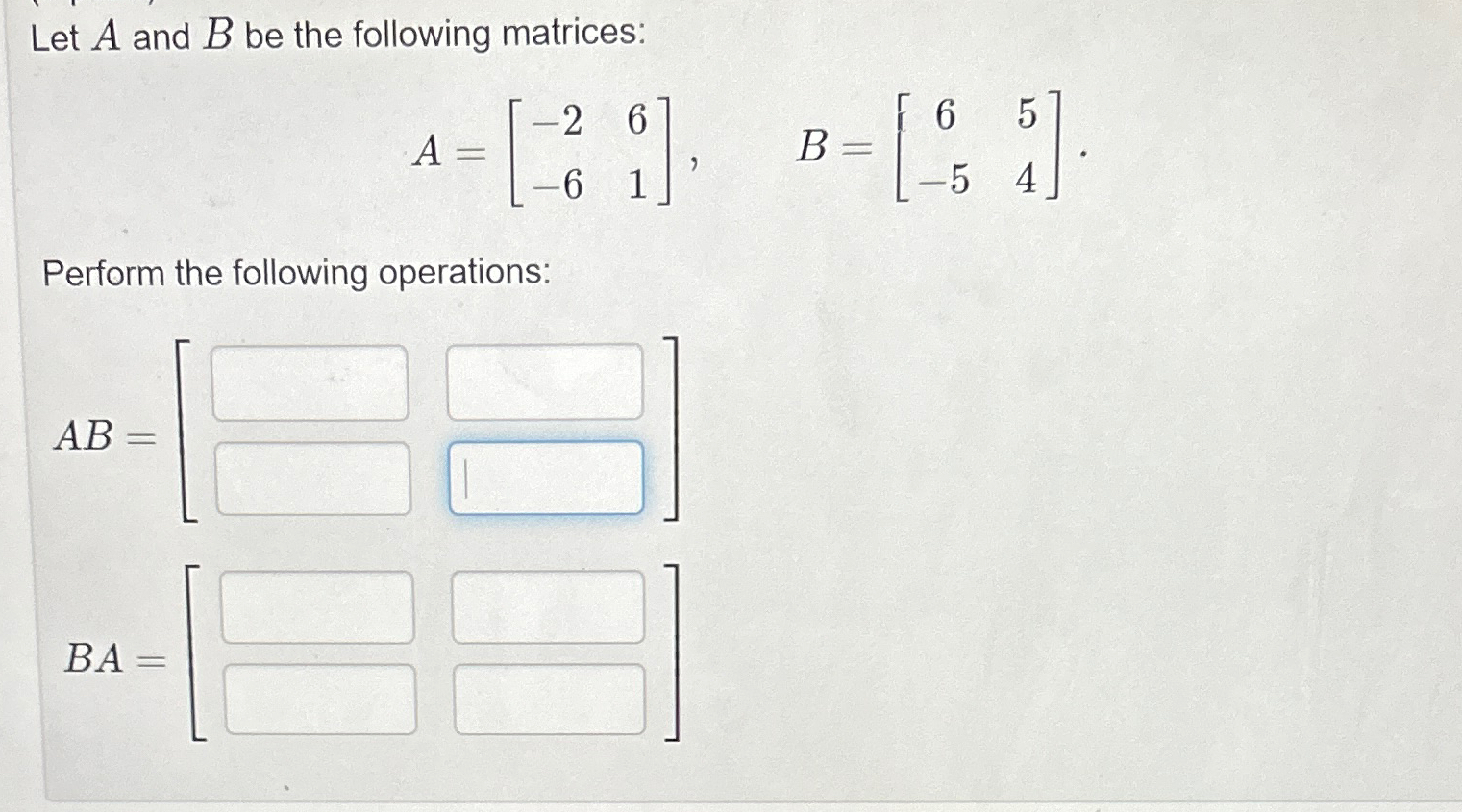 Solved Let A and B ﻿be the following | Chegg.com