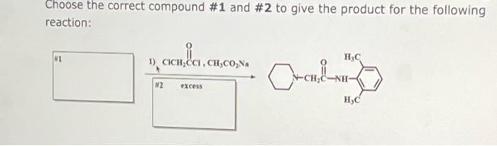 Solved Choose the correct compound #1 and #2 to give the | Chegg.com