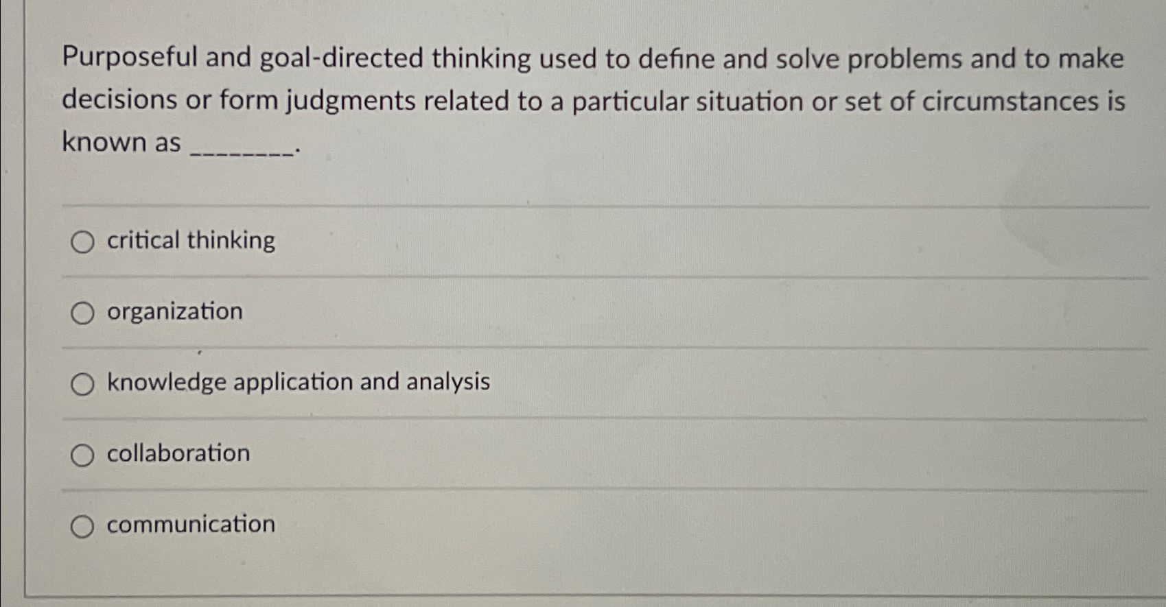 Solved Purposeful and goal-directed thinking used to define | Chegg.com