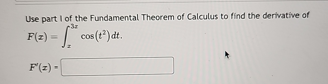 Solved Use part I of the Fundamental Theorem of Calculus to | Chegg.com
