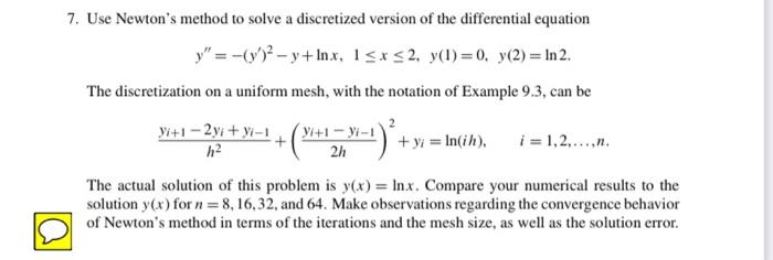 Solved 7. Use Newton's method to solve a discretized version | Chegg.com