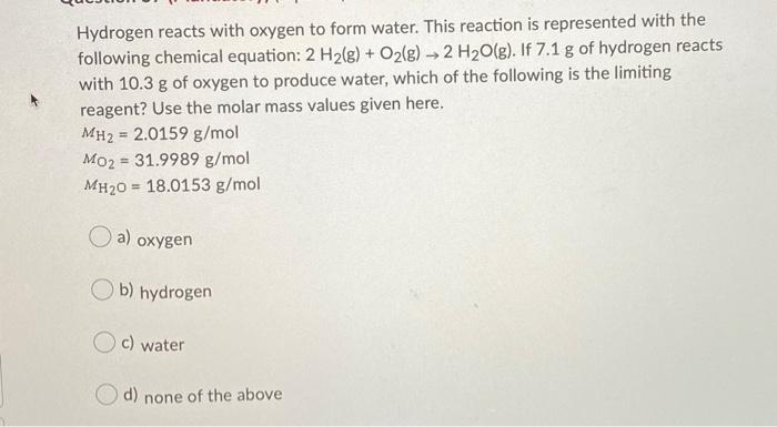 Solved Hydrogen reacts with oxygen to form water. This | Chegg.com