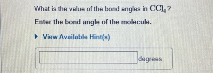 Solved What is the value of the bond angles in CCL? Enter | Chegg.com