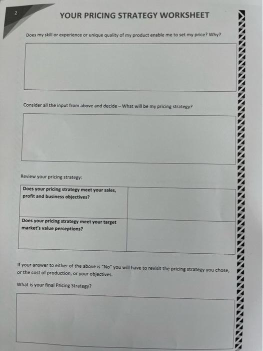 YOUR PRICING STRATEGY WORKSHEET Describe what your | Chegg.com