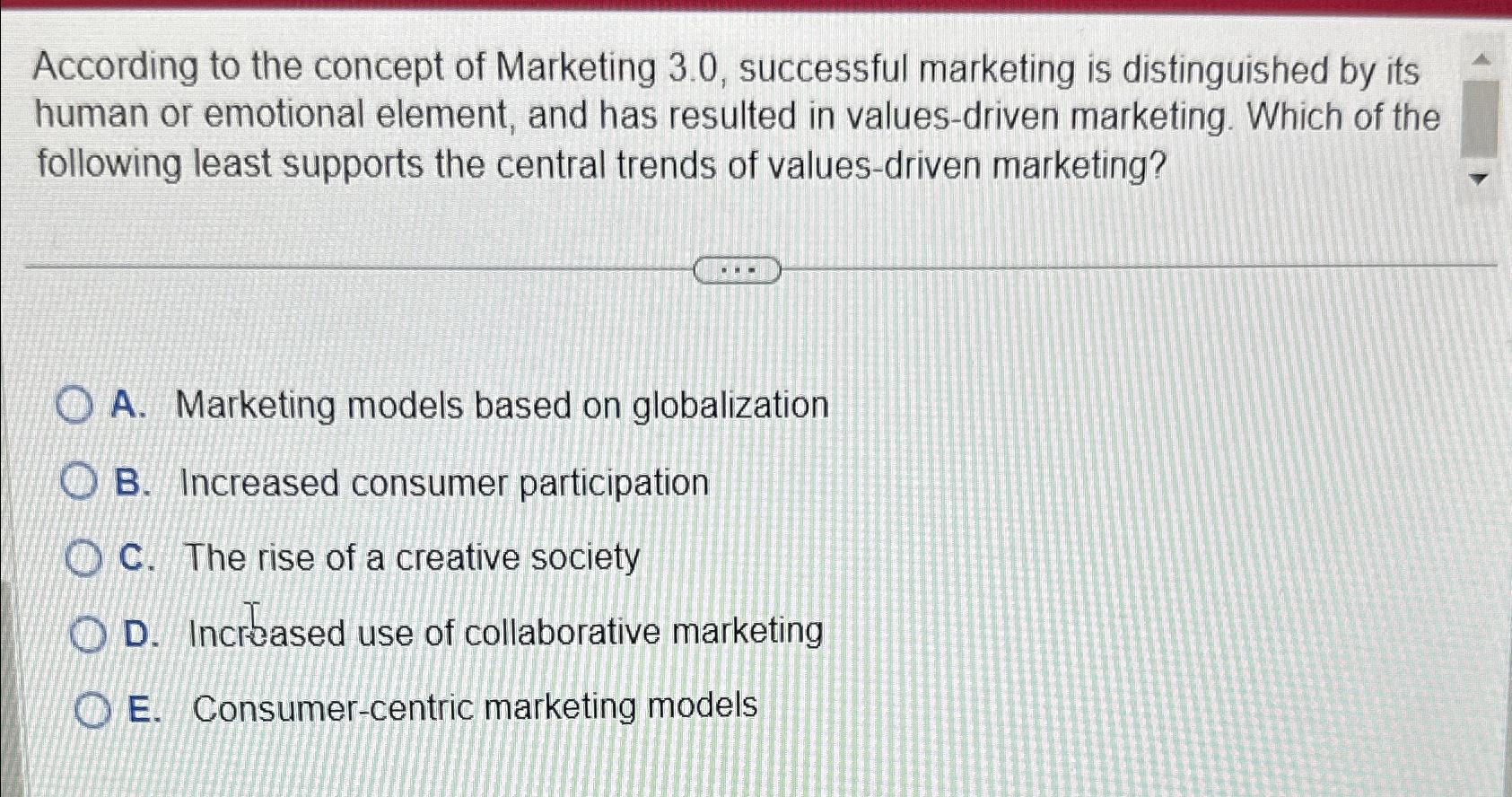 Solved According to the concept of Marketing 3.0, | Chegg.com