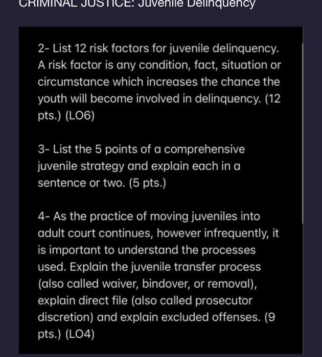 Solved 2- List 12 risk factors for juvenile delinquency. A | Chegg.com