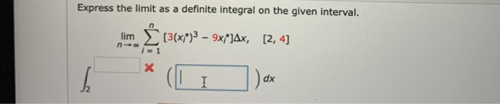 Solved Express the limit as a definite integral on the given | Chegg.com