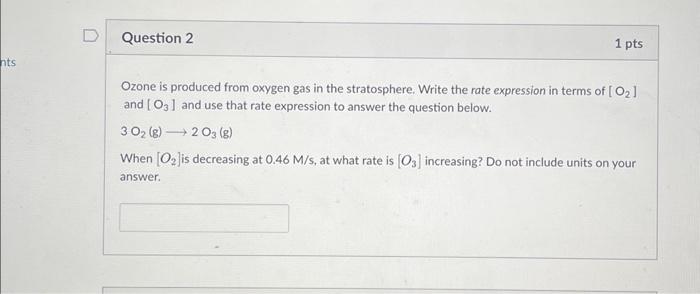 Solved Ozone is produced from oxygen gas in the | Chegg.com