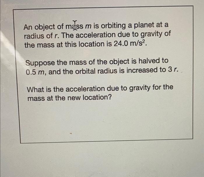 Solved An object of mêtss m is orbiting a planet at a radius | Chegg.com