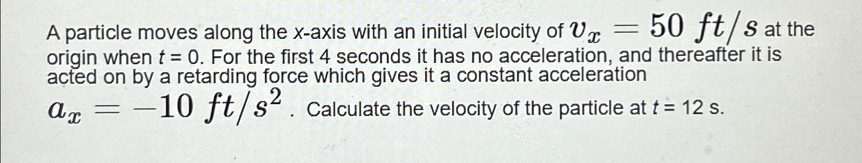 Solved A particle moves along the x-axis with an initial | Chegg.com