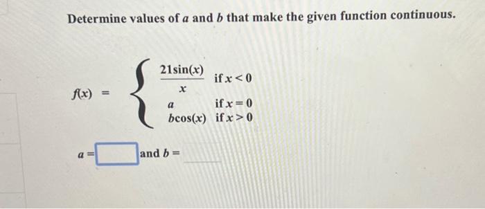 Solved Determine Values Of A And B That Make The Given